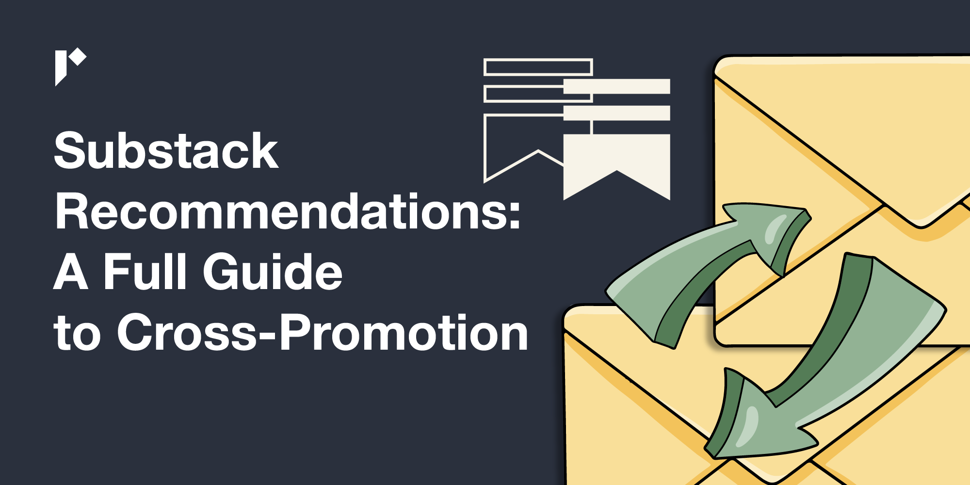 Substack Recommendations: A Full Guide to Cross-Promotion